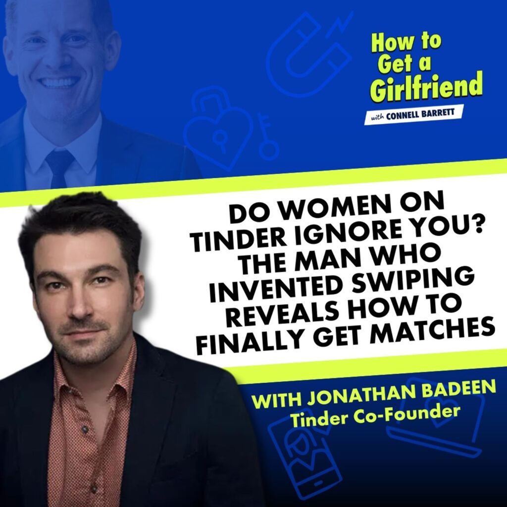 Do Women On Tinder Ignore You? | Tips From Tinder Co-Founder